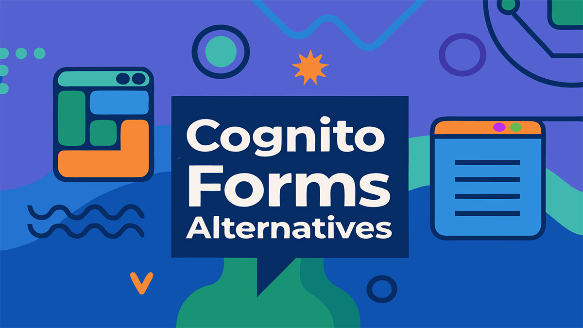 The Best Cognito Forms Alternatives For Online Forms